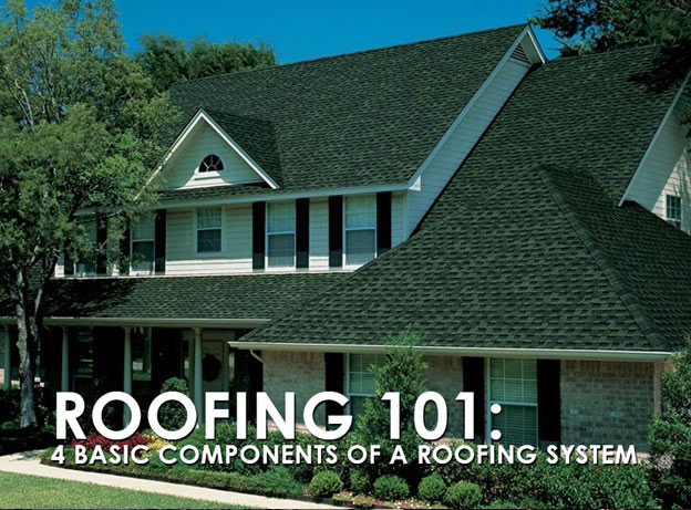 Roofing 101: 4 Basic Components of a Roofing System
