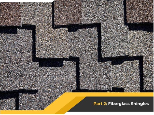The Many Faces of Shingle Roofing - Part 2: Fiberglass Shingles